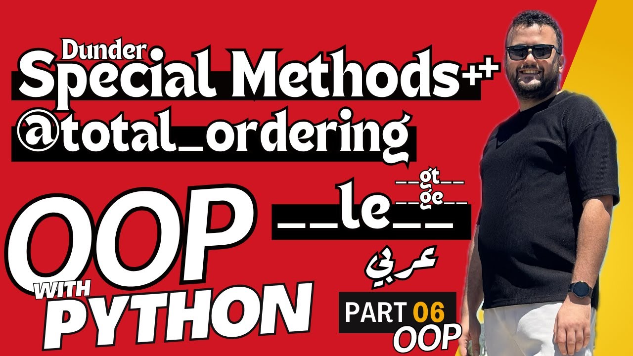 Python 065 Oop With Python 06 Dunder Methods And Total Oredering البرمجة الشيئية في بايثون 9609