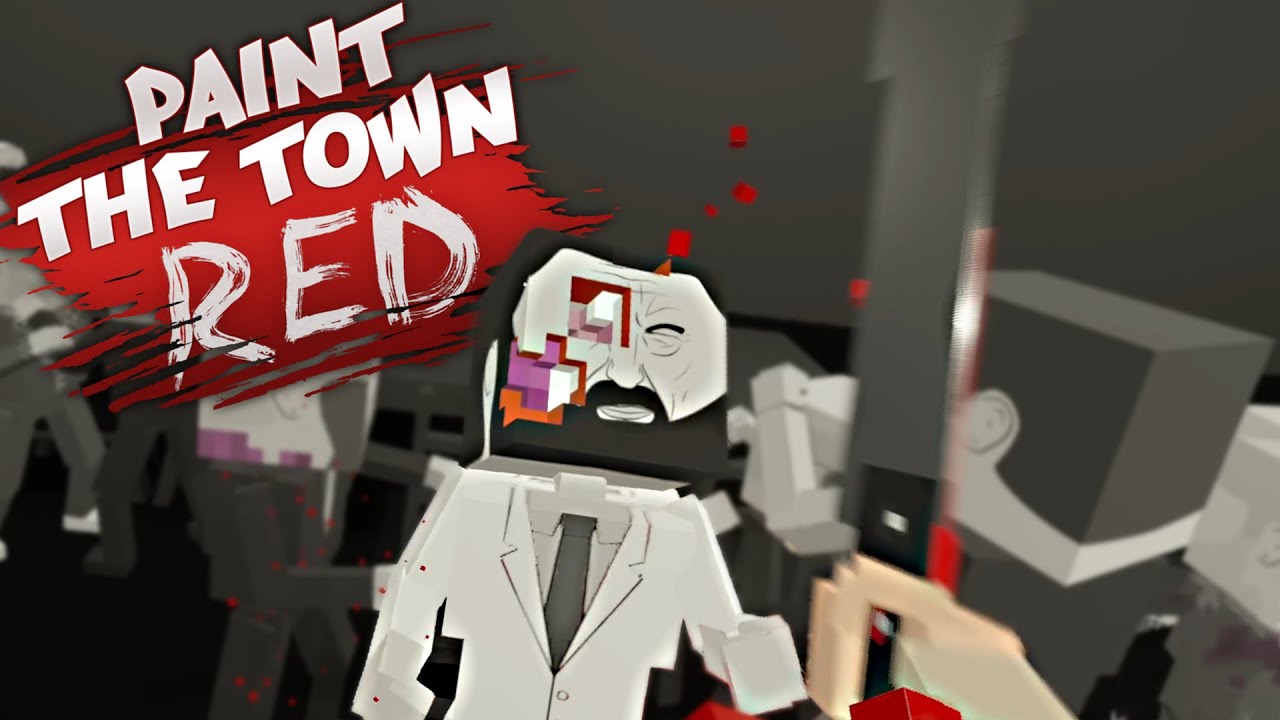 Alles ist Schwarz-Weiß! - Paint the Town Red - YouTube