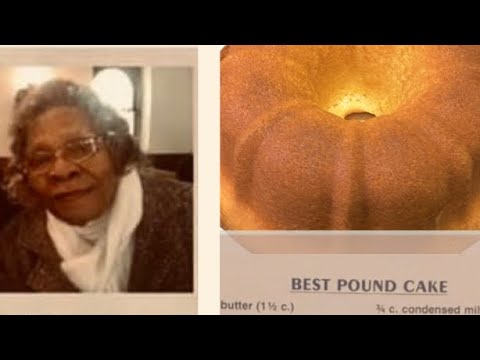 Mother Johnnie Ruth Irving Pound Cake with Uncle TJ - YouTube