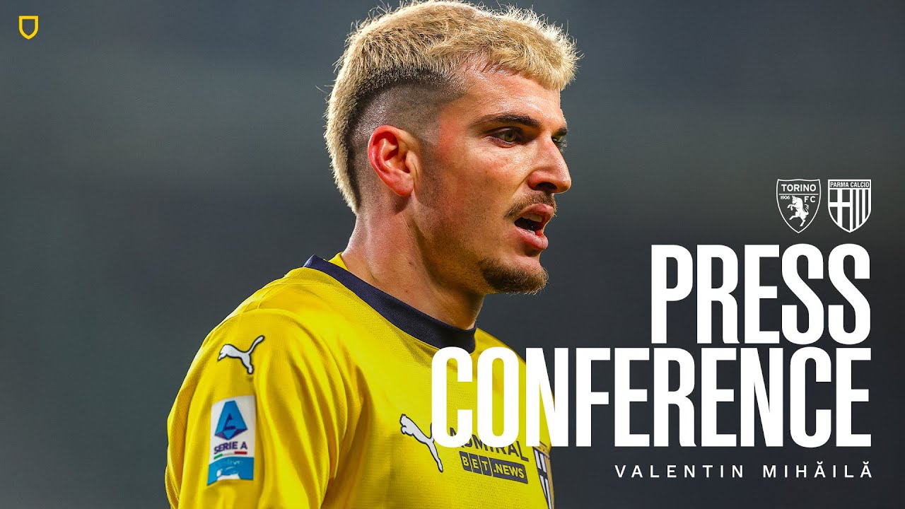 Press Conference | Valentin Mihaila dopo Torino-Parma | Serie A Enilive ...