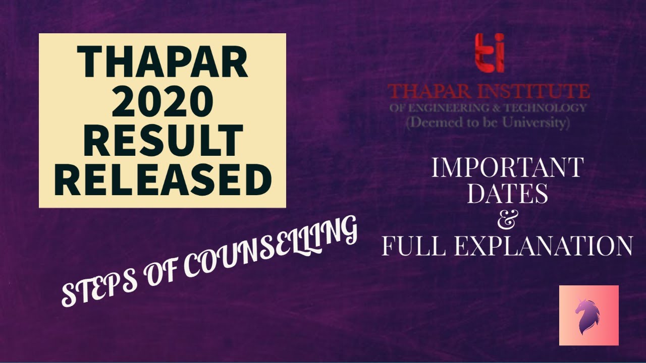 Thapar result 2020 | TIET admission 2020 | Thapar counselling process ...