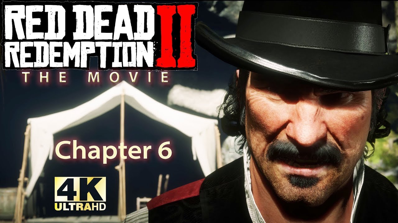 Red Dead Redemption 2: The Movie Edit (Chapter 6) // 4K PC Ultra ...