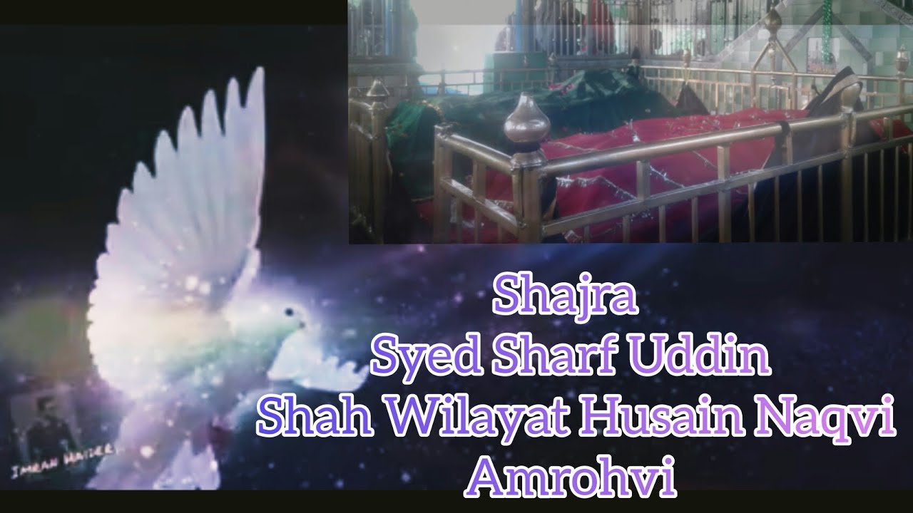 Shajra Dada ji Syed Sharf Shah Wilayat Husain Naqvi - YouTube