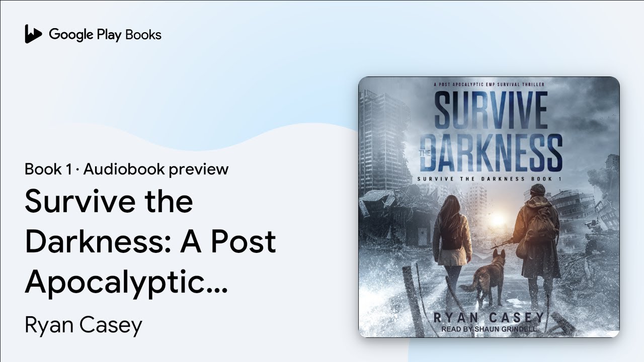 Survive the Darkness: A Post Apocalyptic EMP… by Ryan Casey · Audiobook ...