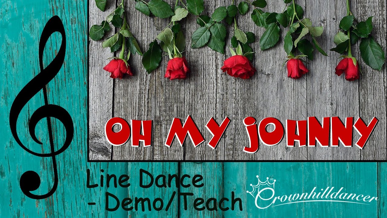 Oh My Johnny - Line Dance - YouTube