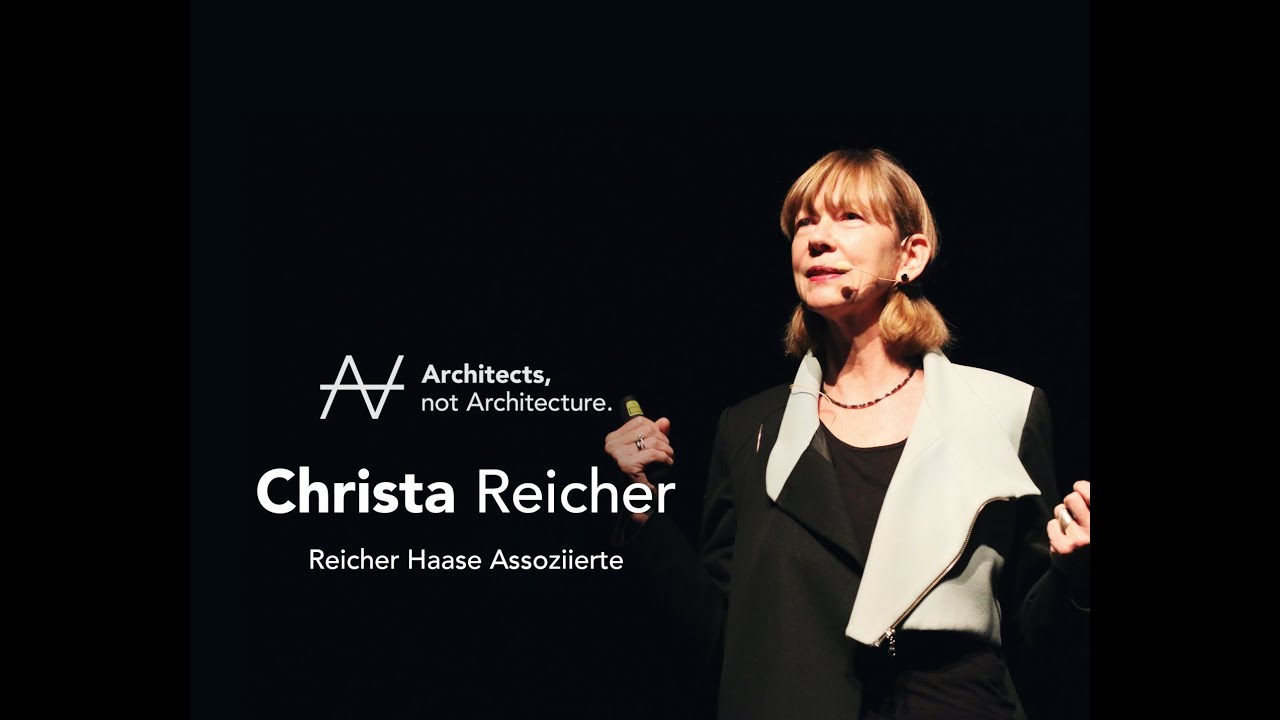Christa Reicher - Reicher Haase Assozierte | Architects, not ...