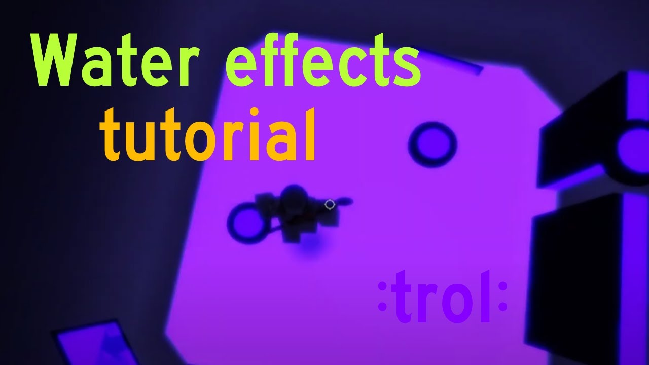 FE2 Tutorial - Water Effects (Requested by MalachiLeapYear) - YouTube