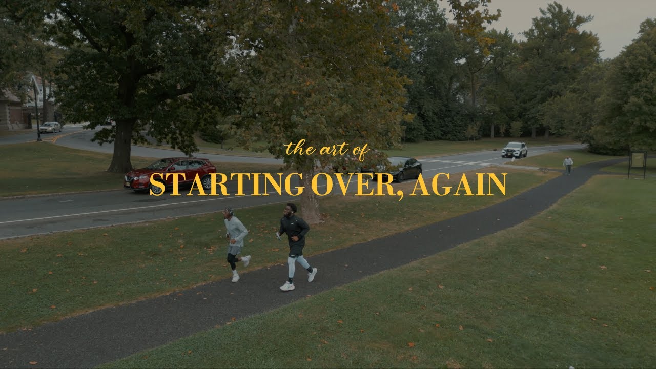 The Art Of Starting Over, Again - YouTube