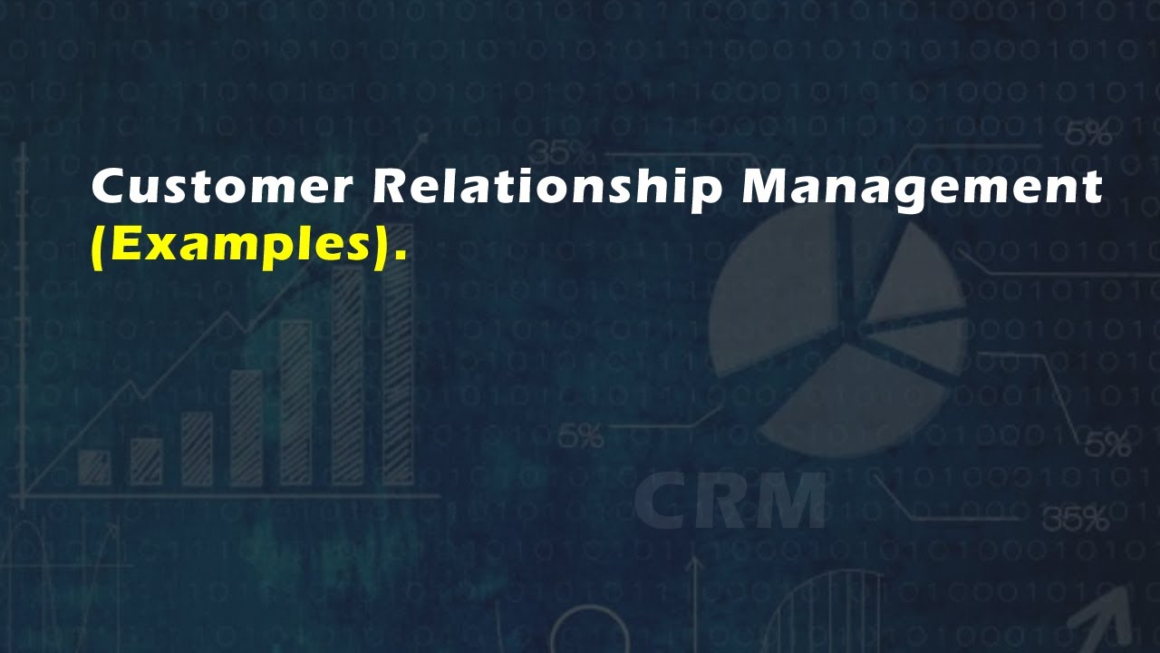 Customer Relationship Management (Examples). - YouTube