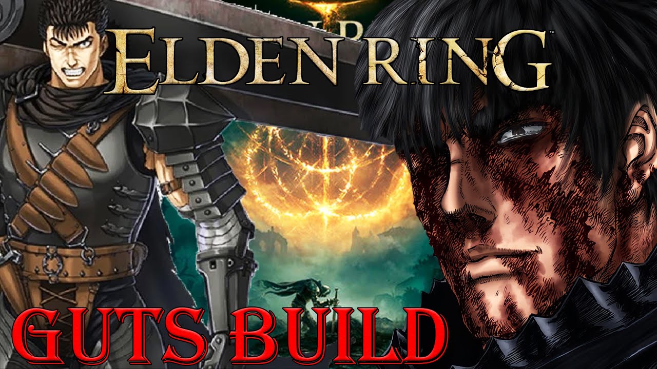 I played Elden Ring as Guts and it was EASY (GUTS BESERK BUILD) - YouTube