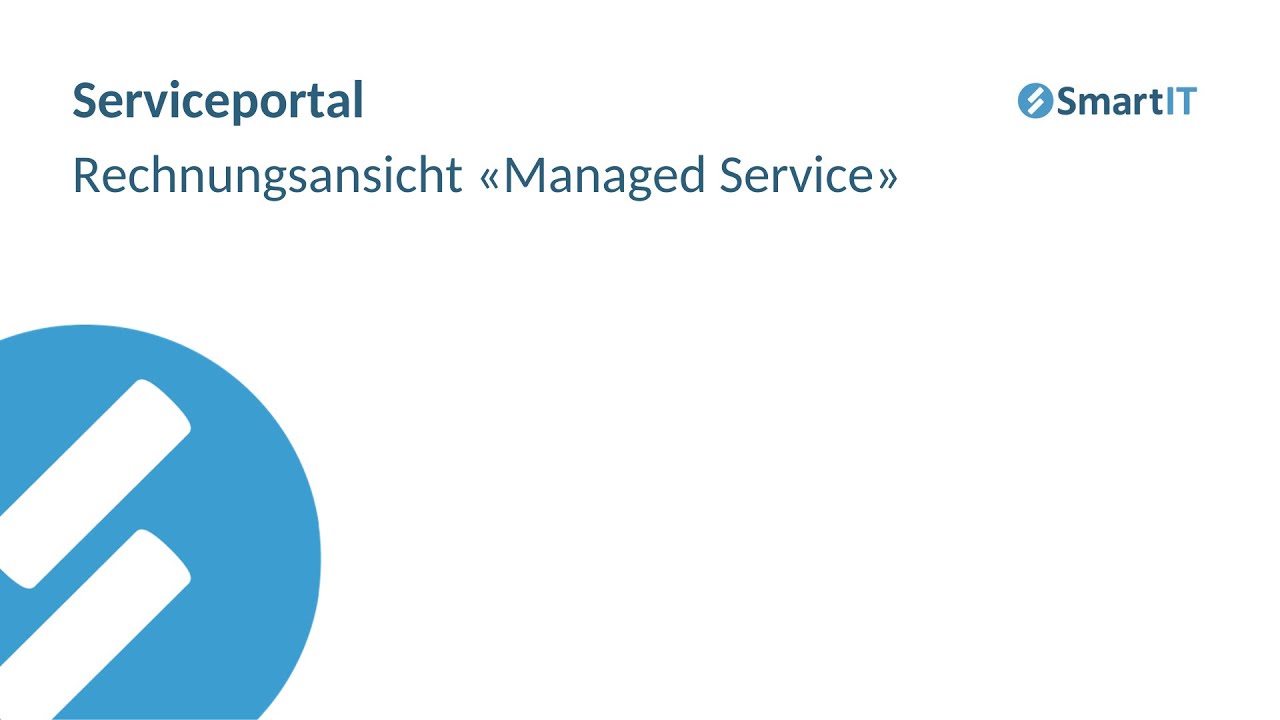 SmartIT: Neuerungen im Serviceportal (Managed Service-Rechnungen) - YouTube