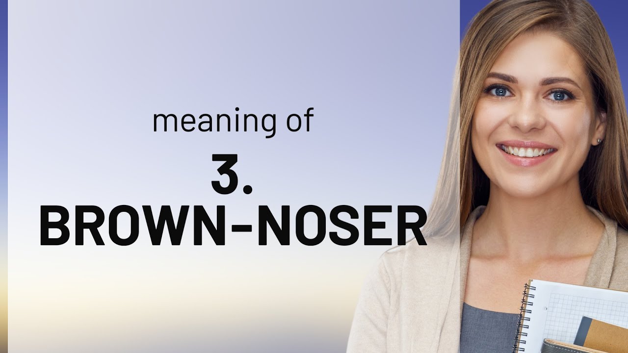 Understanding "Brown-noser": A Guide to Slang in English - YouTube