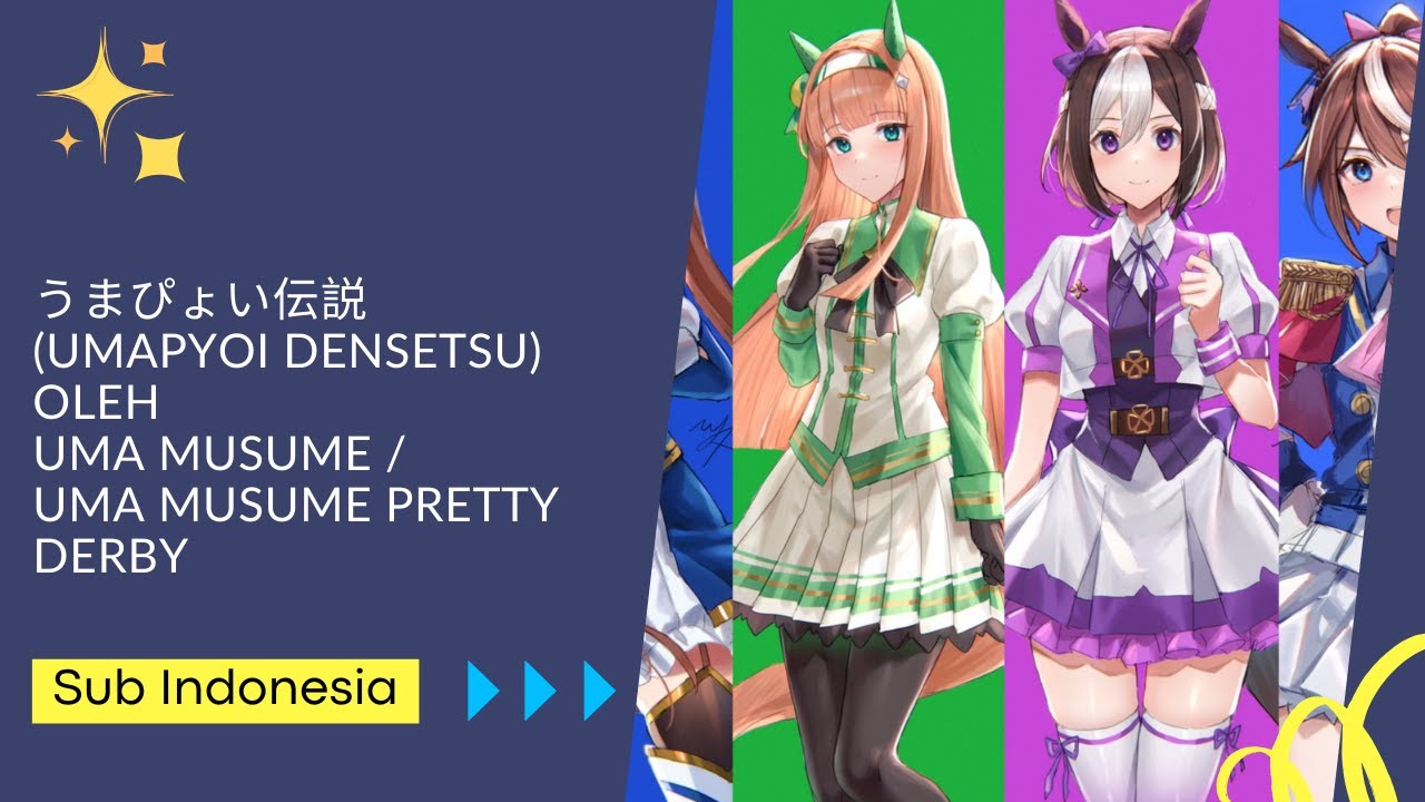 うまぴょい伝説 (Umapyoi Densetsu) Sub Indonesia - Uma Musume/Uma Musume Pretty ...