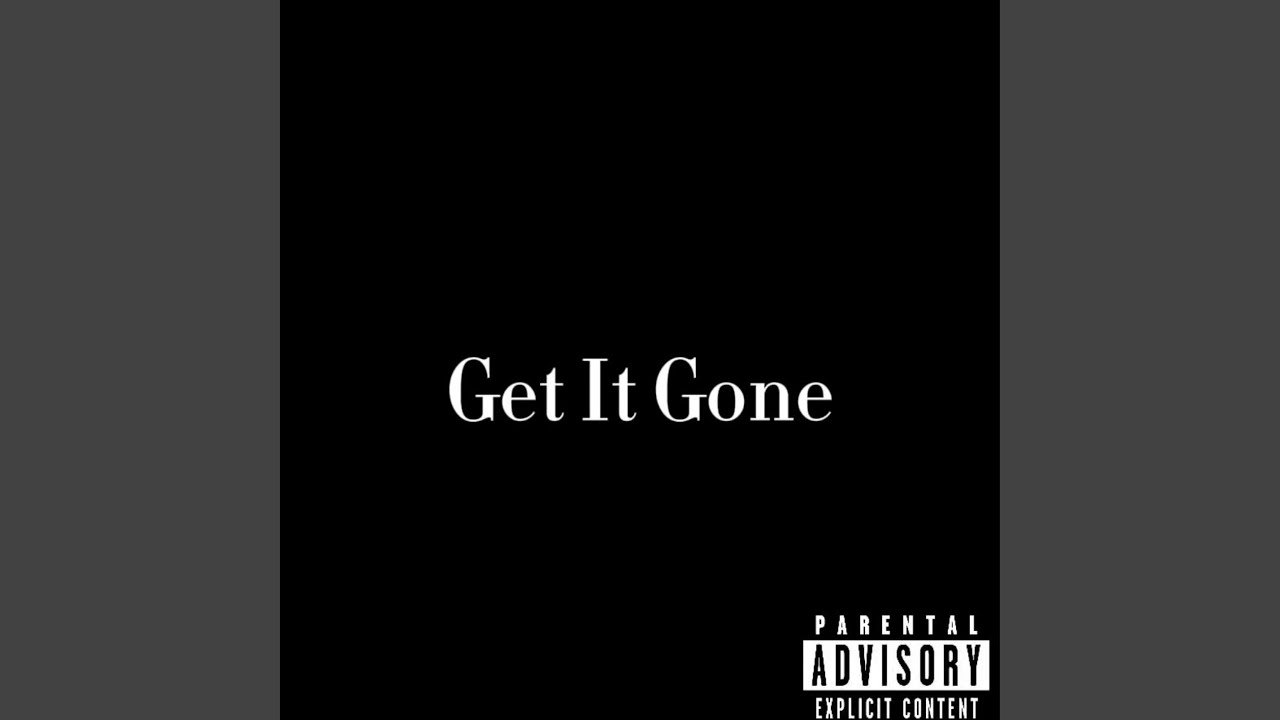 Get It Gone - YouTube