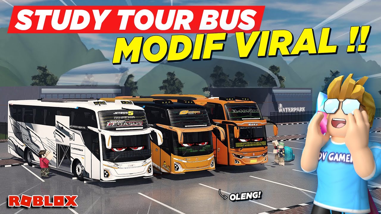 STUDY TOUR NAIK BUS TELOLET BASURI FULL MODIFIKASI VIRAL !! ROLEPLAY ...