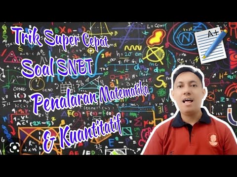 Trik Super Cepat Menyelesaikan Soal Penalaran Matematika dan ...
