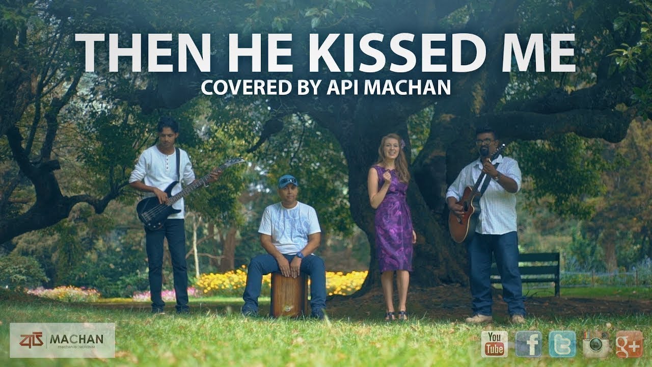 Then He Kissed Me - Cover by Api Machan. #apimachan - YouTube Music