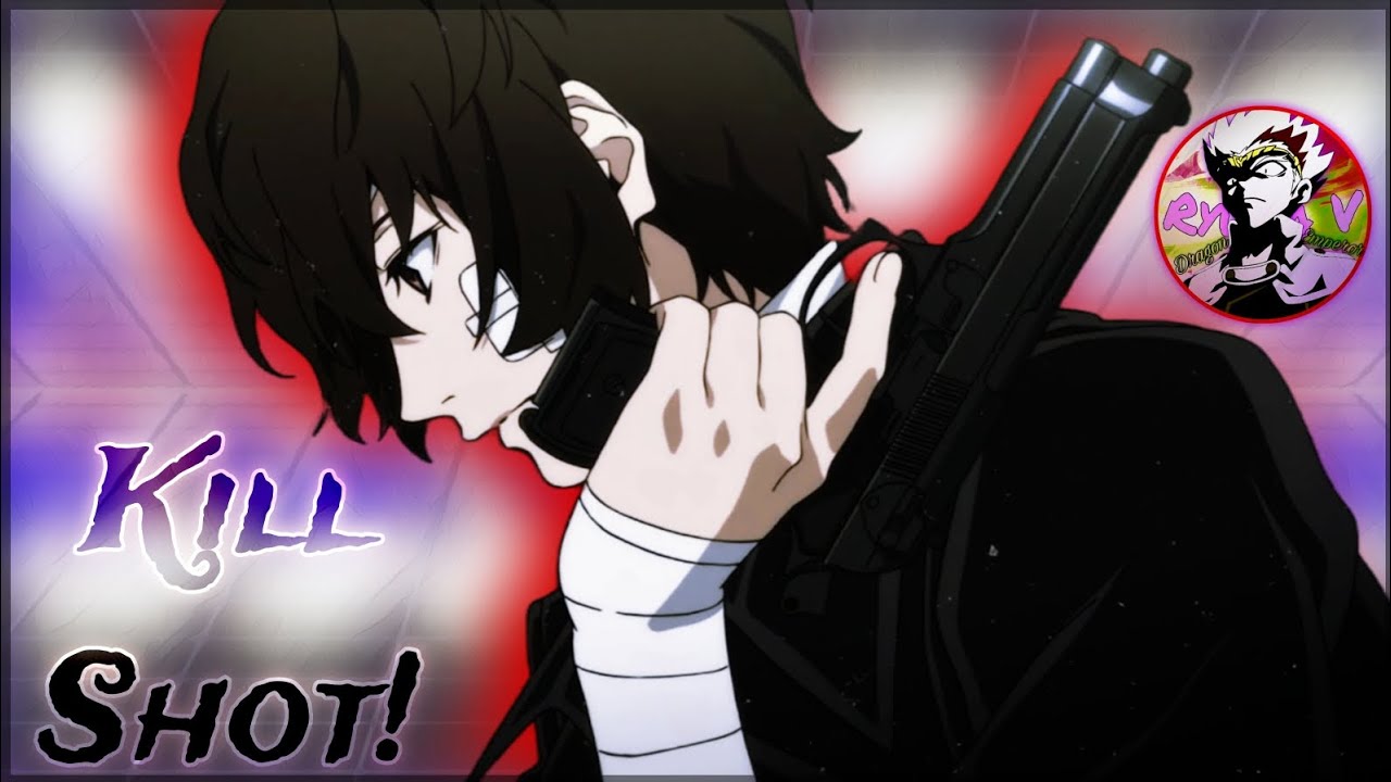 Dazai Osamu | KillShot edit | Bungo Stray Dogs! - YouTube