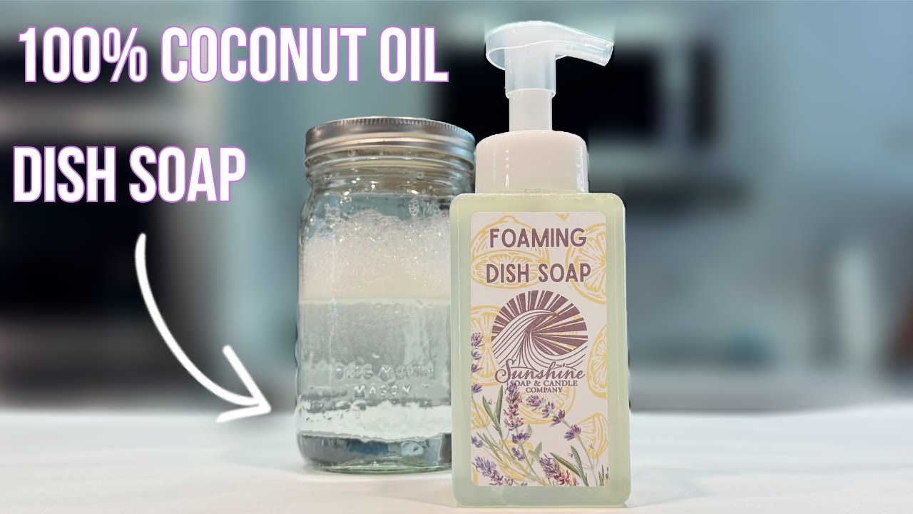 How To Make All Natural Foaming Dish Soap From Scratch 100% Coconut Oil ...