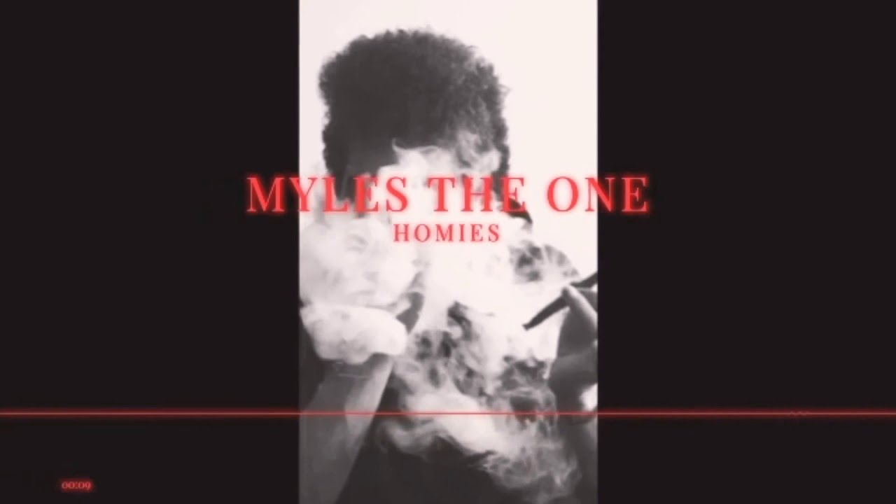 MYLES GRANT [Homies] NEW 2020 - YouTube
