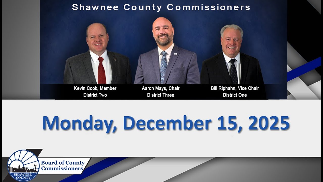 Shawnee County Kansas Commission Meeting 2025/12/15 - YouTube