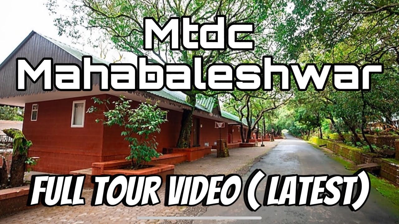 Complete Tour of MTDC resort Hotel in Mahabaleshwar I Heritage I ...