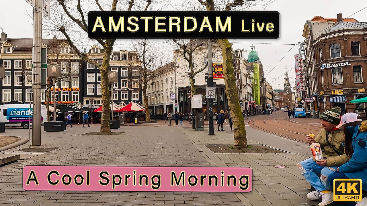 A 4K Tour of Downtown Amsterdam on a Cool Spring Morning - YouTube