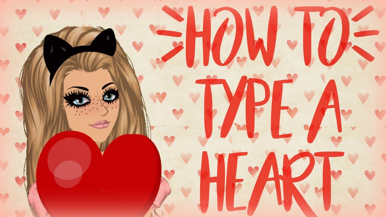 HOW TO TYPE A HEART ON MSP YouTube how-to-type-a-heart-on-msp-youtube