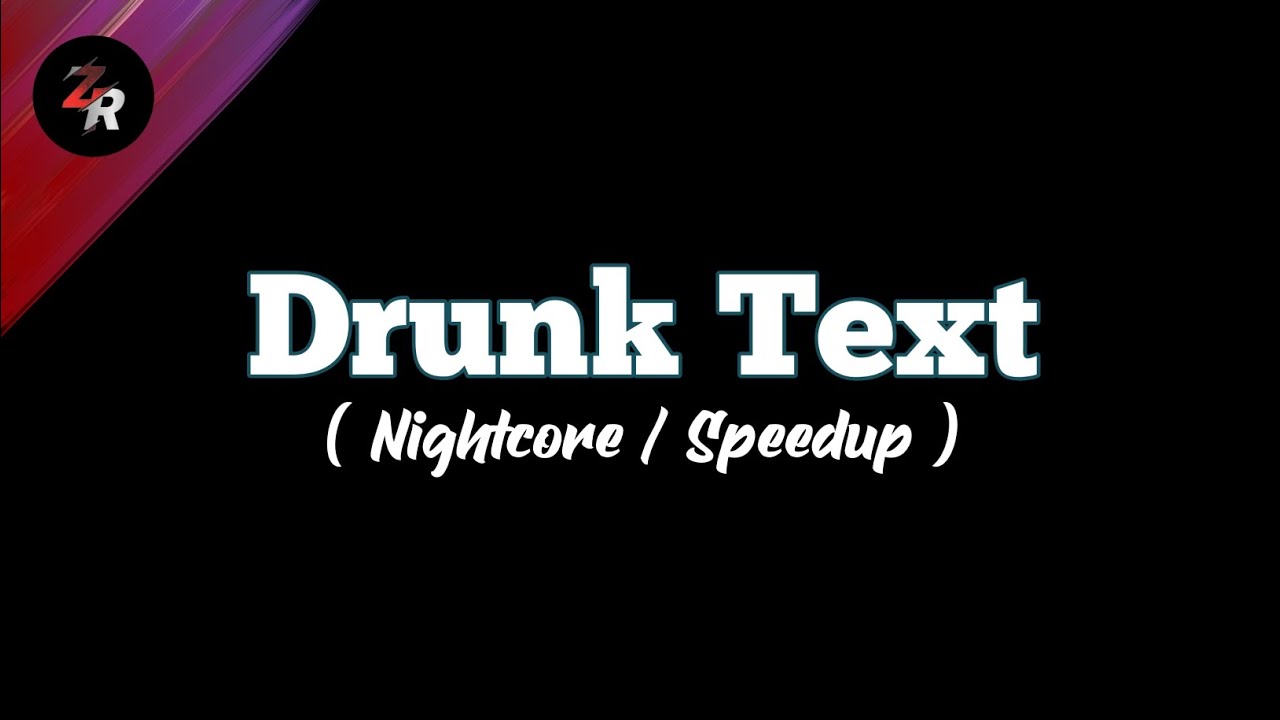 Henry Moody - Drunk Text ( Speedup / Nightcore ) + Overlay Lyrics ...