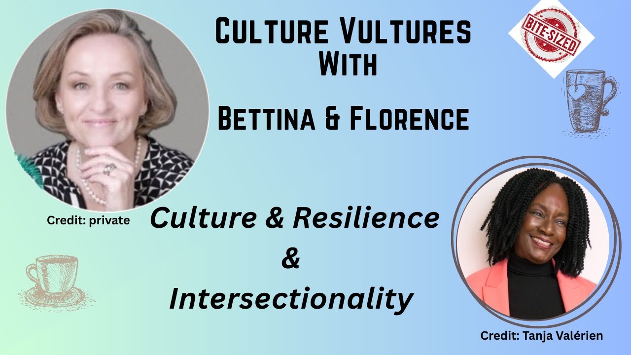 "Culture Vultures #3 - CULTURE, RESILIENCE & INTERSECTIONALITY ...