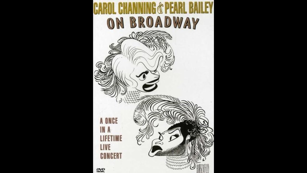 Carol Channing and Pearl Bailey On Broadway: 1969 musical TV special ...