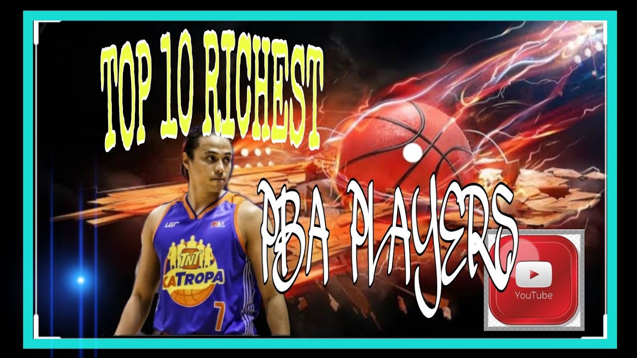 Top 10 Richest PBA Players(Sports how.com) - YouTube