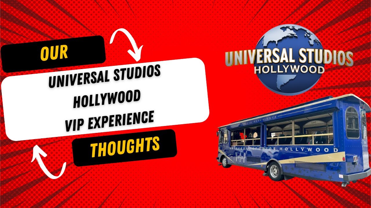 Our Thoughts: Universal Studios Hollywood VIP Experience - YouTube