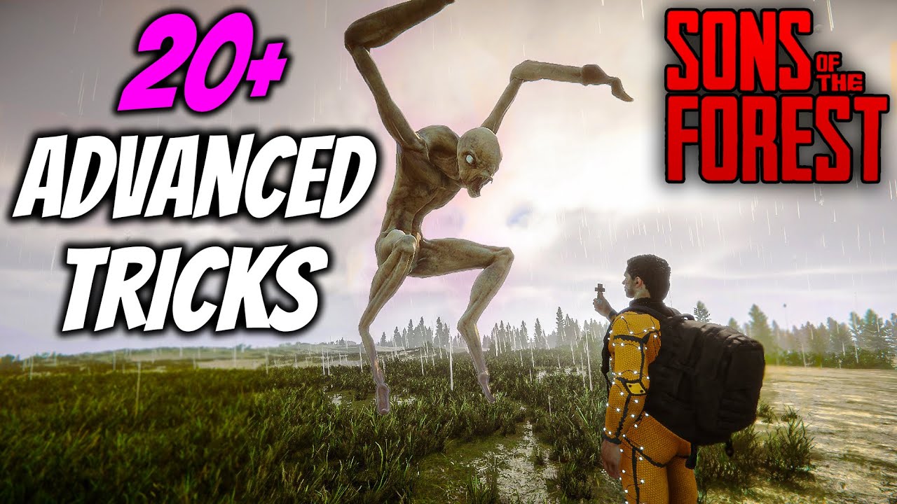 20 Sons Of The Forest Tricks Only Pros Do Sons Of The Forest Tips