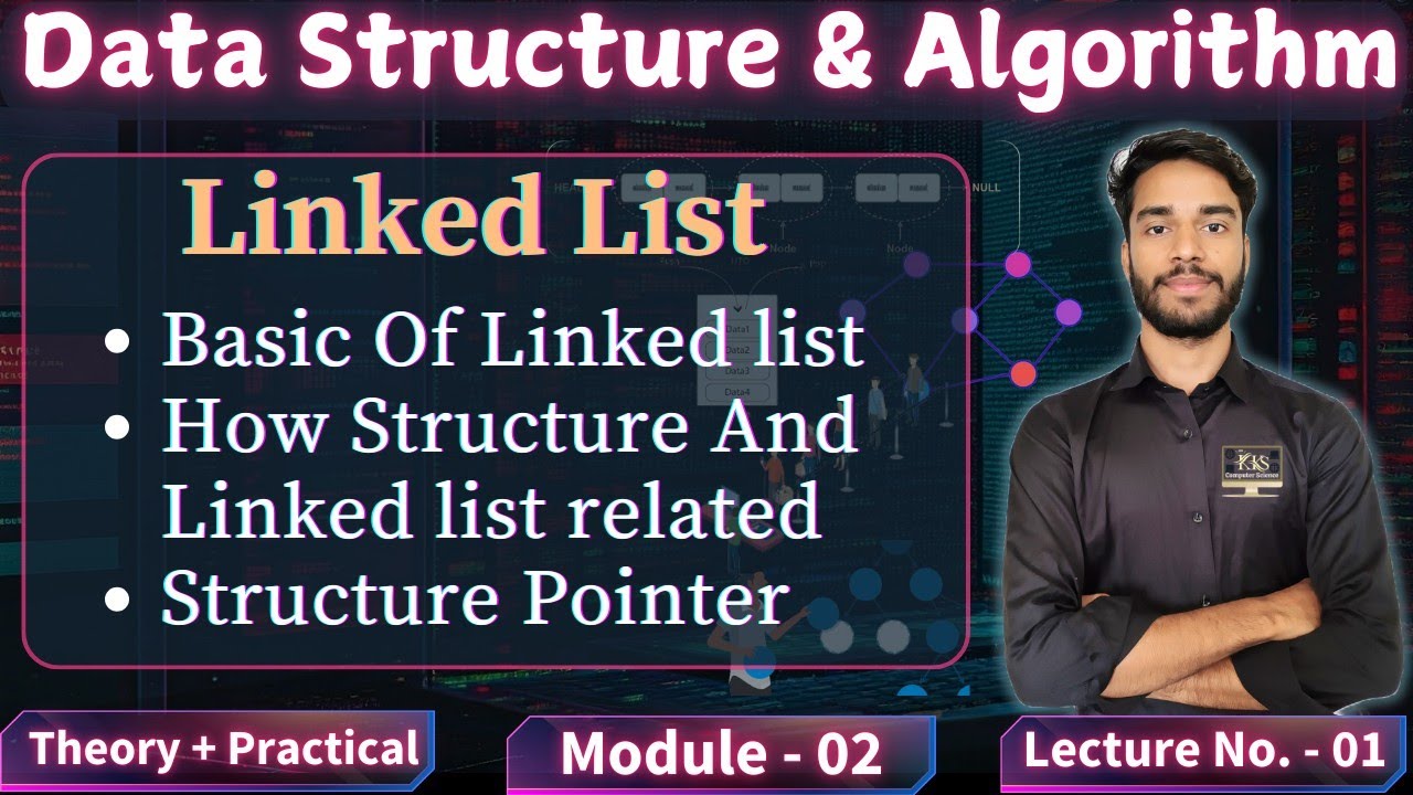 2.1 | Basic Of Linked List | Structure Vs Linked list | Data Structure and Algorithm | Linked ...