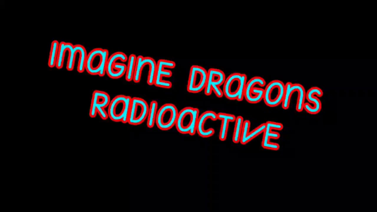 IMAGINE DRAGONS - RADIOACTIVE (BY IMAGINE DRAGONS) - YouTube