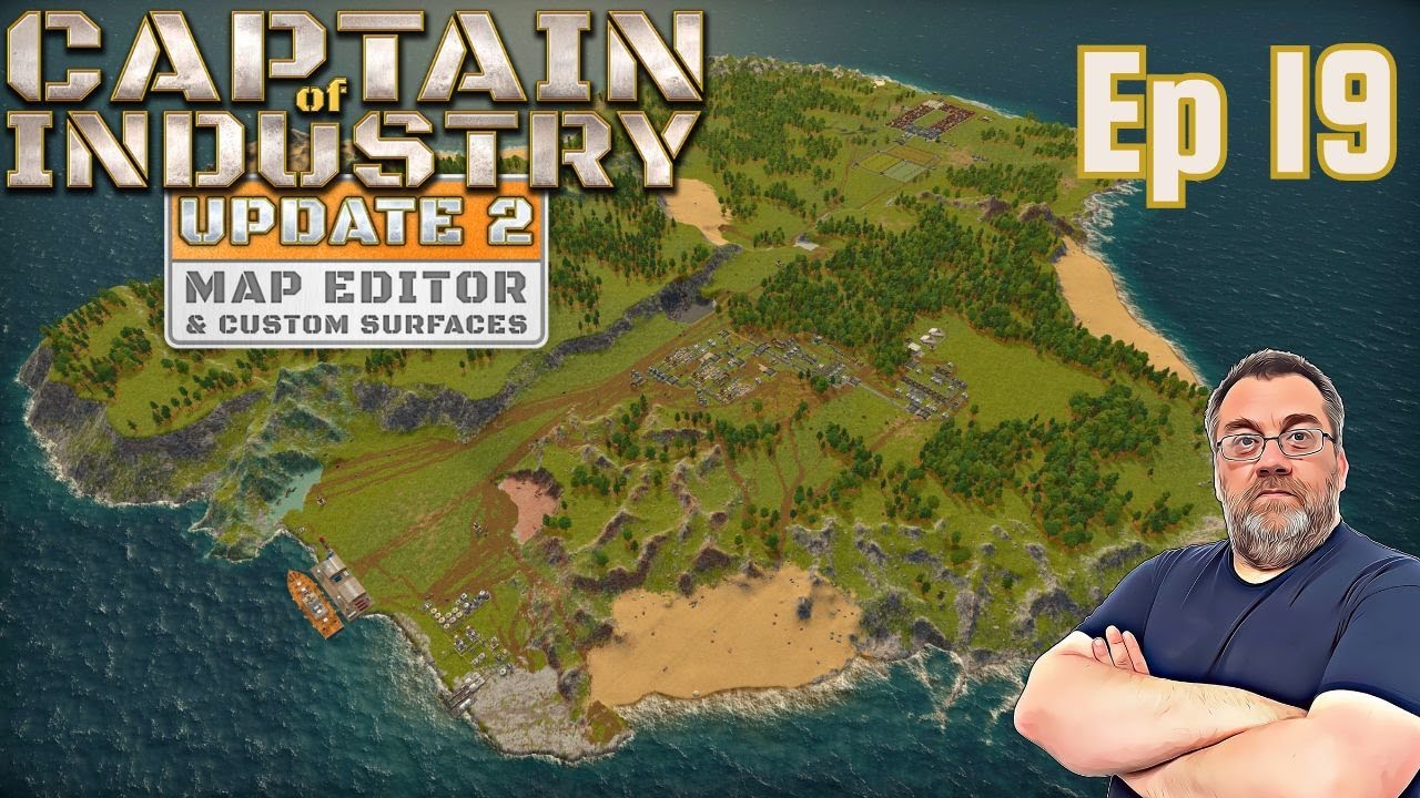 SOLVING SOME ISLAND PROBLEMS | CAPTAIN OF INDUSTRY UPDATE 2 | EPISODE ...