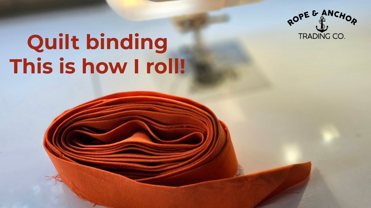 Quilt binding - This is how I roll! Binding quilts the easy way. - YouTube