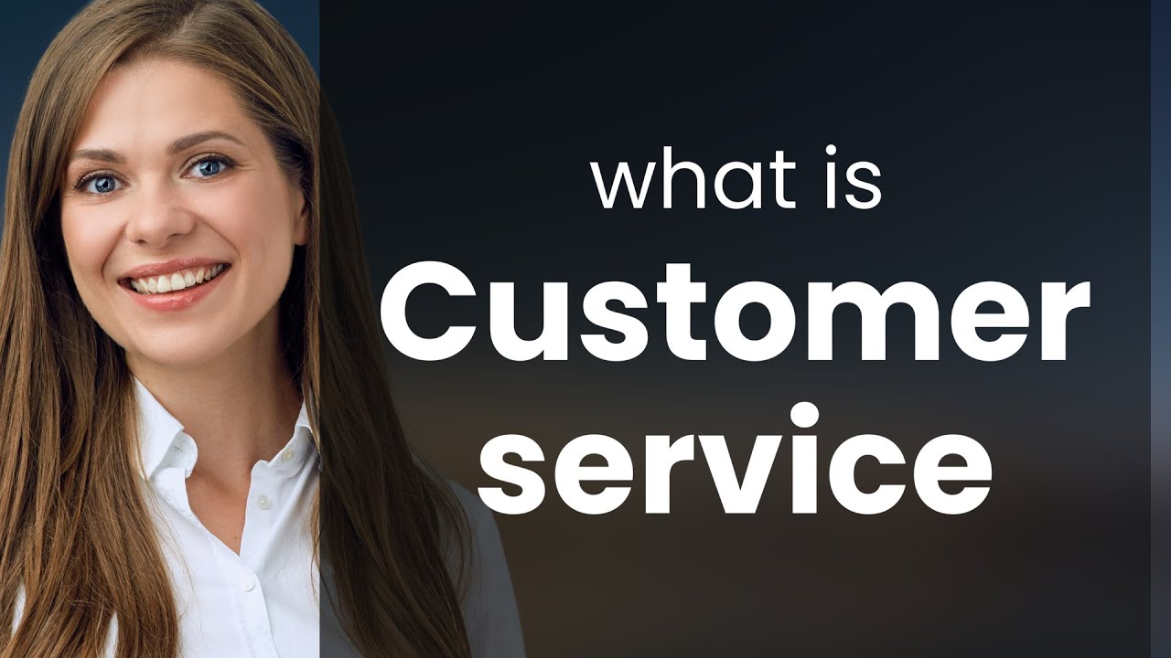 Understanding Customer Service: A Guide for English Learners - YouTube