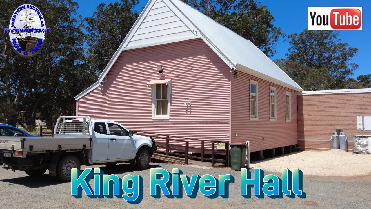King River Hall - Albany - Western Australia - YouTube