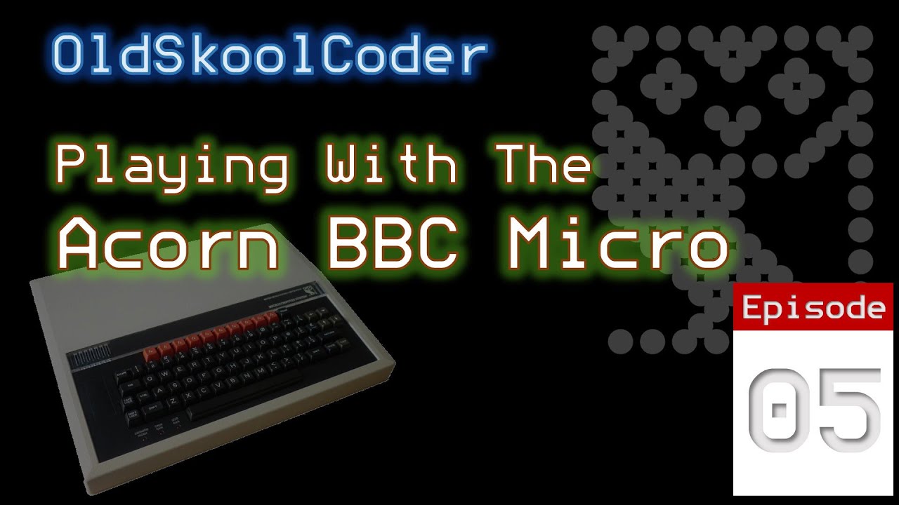 Tutorial 42 : Ep-05 - Playing With a BBC Micro (6502) - YouTube