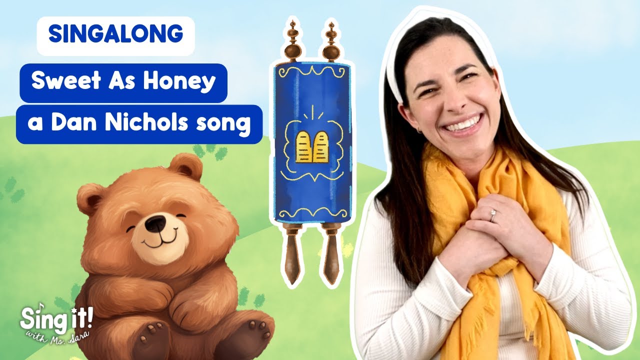 Ms. Sara Sings Sweet As Honey | Song for Kids | By Dan Nichols | Shavuot Singalong - YouTube