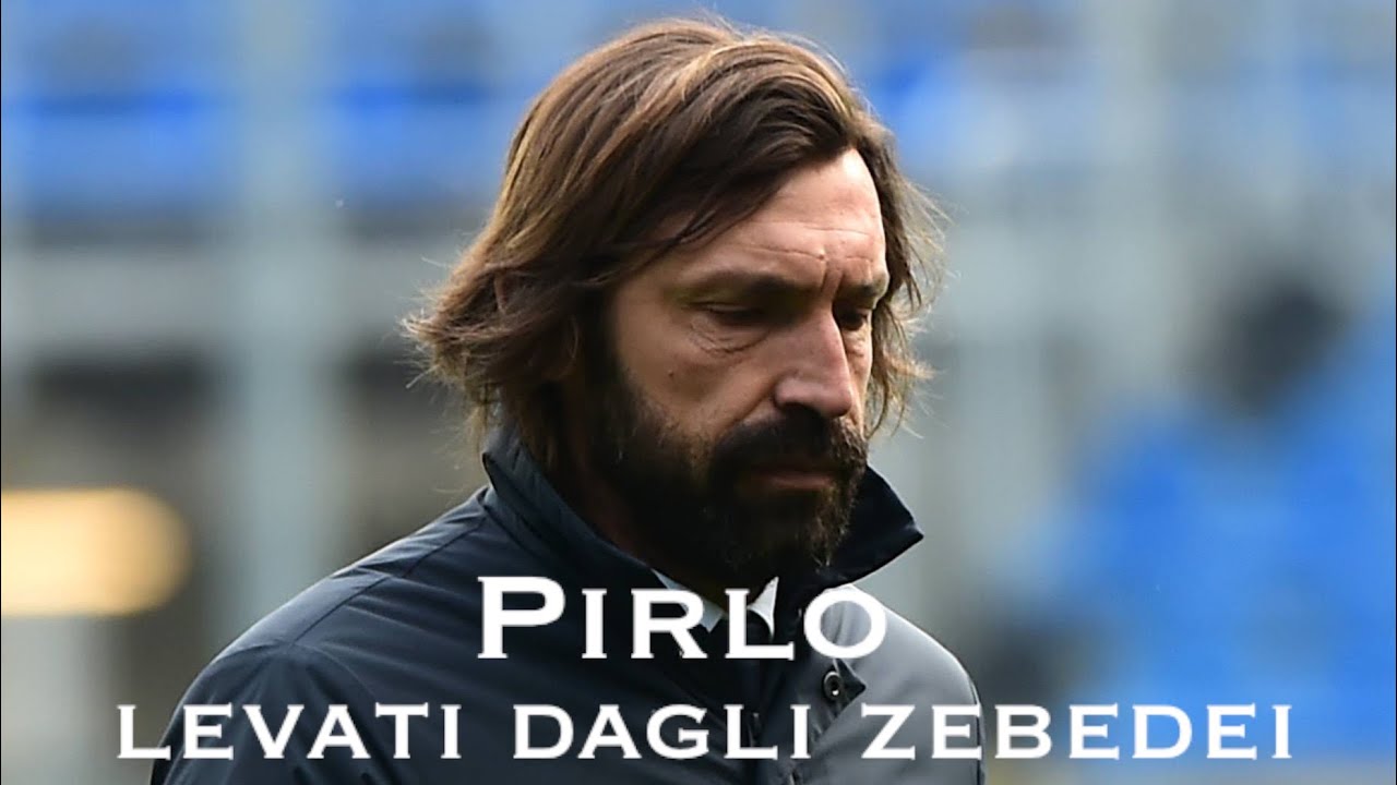PIRLO LEVATI DAGLI ZEBEDEI - YouTube