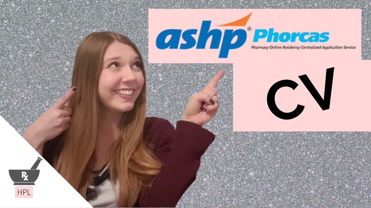 ASHP PhORCAS: CV (Curriculum Vitae) | How to Get a Pharmacy Residency ...
