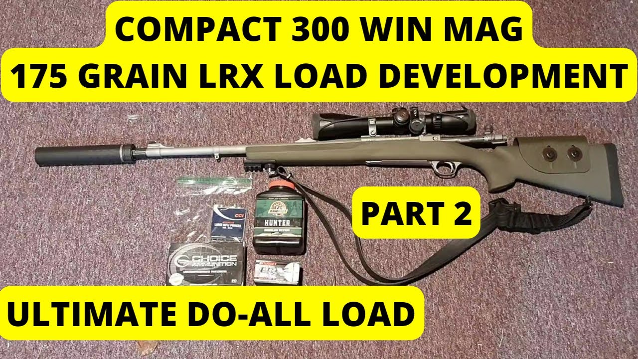 Reloading 300 Win Mag 175 Grain LRX - Part 2 Initial Ladder Test ...