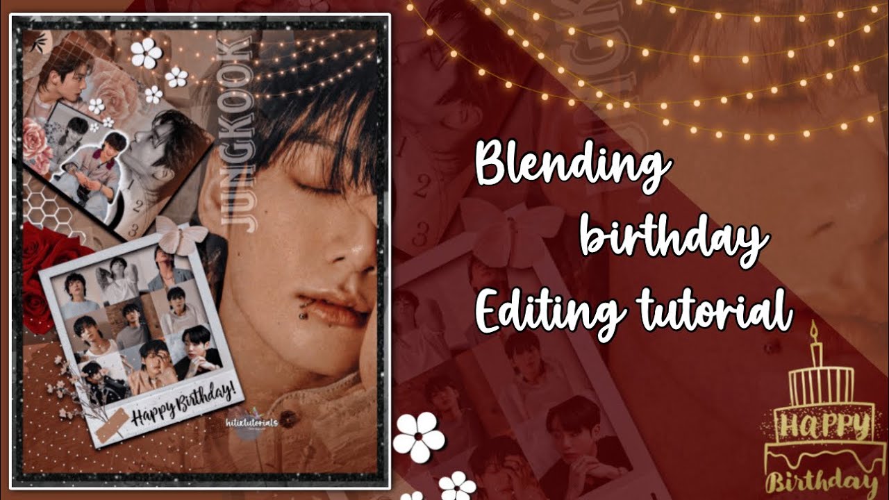 SIMPLE BIRTHDAY EDITING TUTORIAL FOR FANPAGES || Hiti’s Creation ||🎀🫧 ...