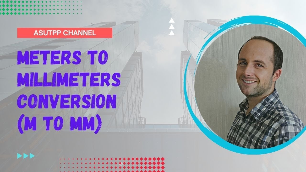 How to Convert Meter to Millimeter (M to MM) Without Hassle - YouTube