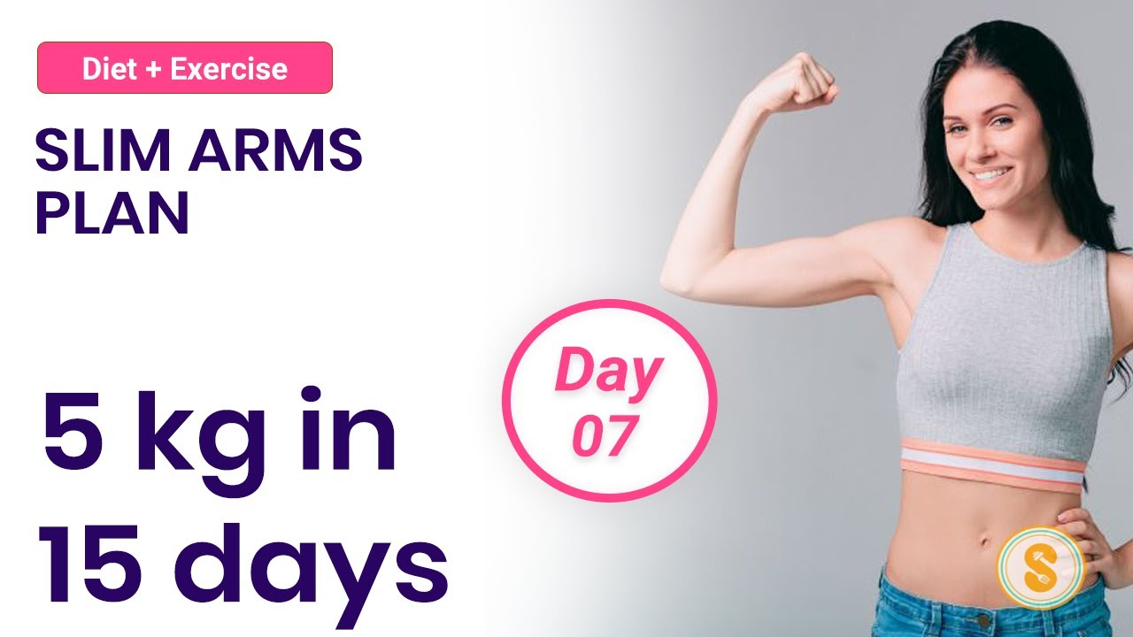 Get Slim Arms In Just 15 Days - Slim Arms Plan - Day 7 - YouTube