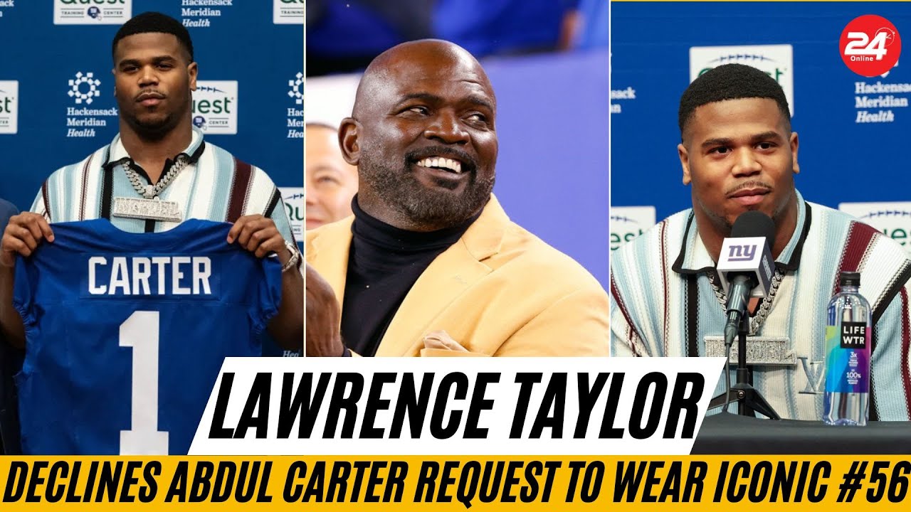 LT Says NO! Lawrence Taylor Declines Abdul Carter' Rookie's Request To ...