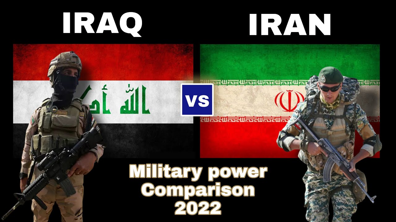 Iran vs Iraq Military power comparison 2022 | Iraq against Iran 2022 ...